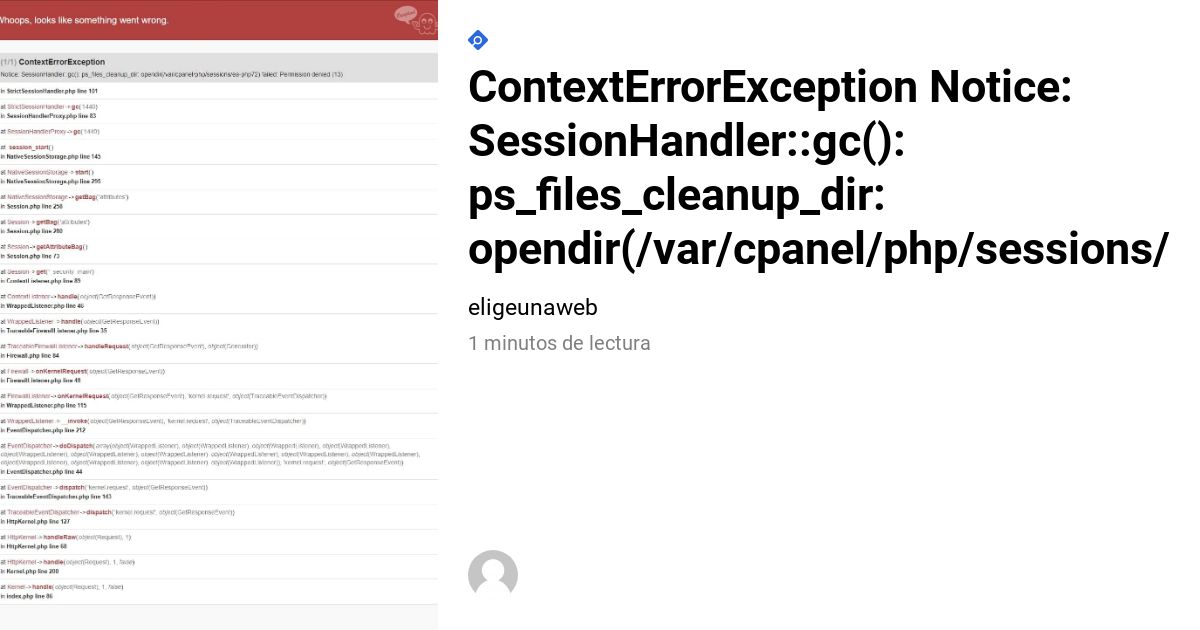 ContextErrorException Notice: SessionHandler::gc(): ps_files_cleanup_dir: opendir(/var/cpanel ...